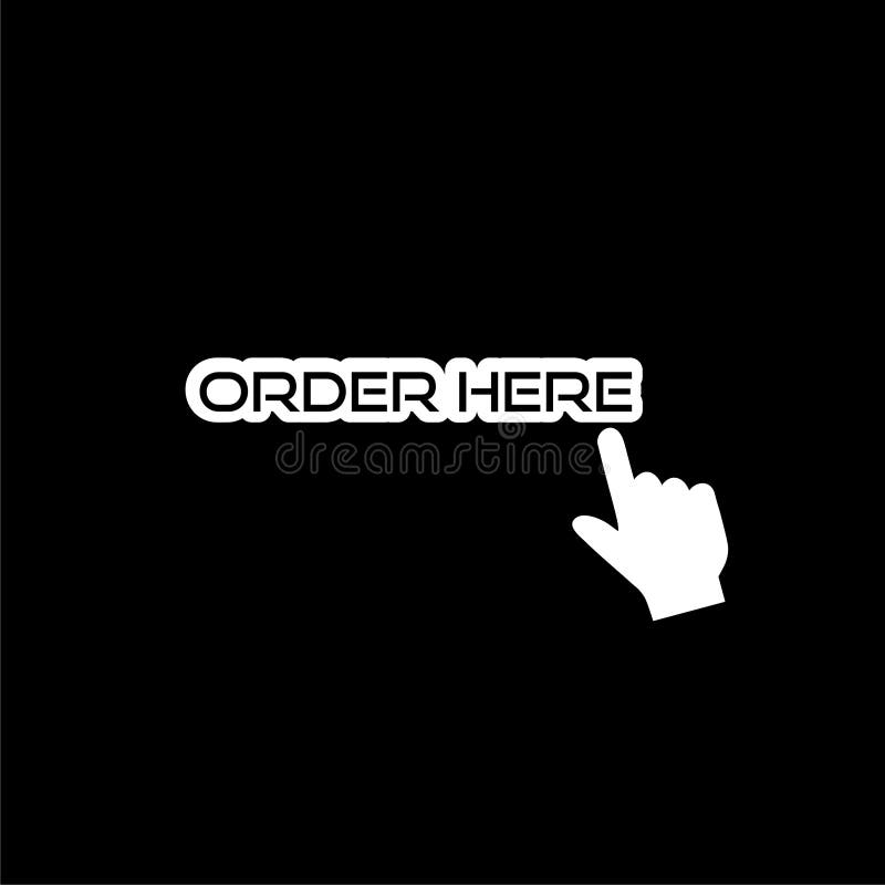 Order Here Concept Isolated on Black Background Stock Vector ...