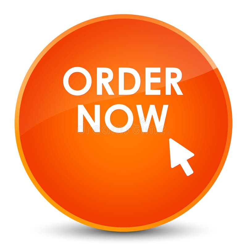Order Now Elegant Orange Round Button Stock Illustration - Illustration ...
