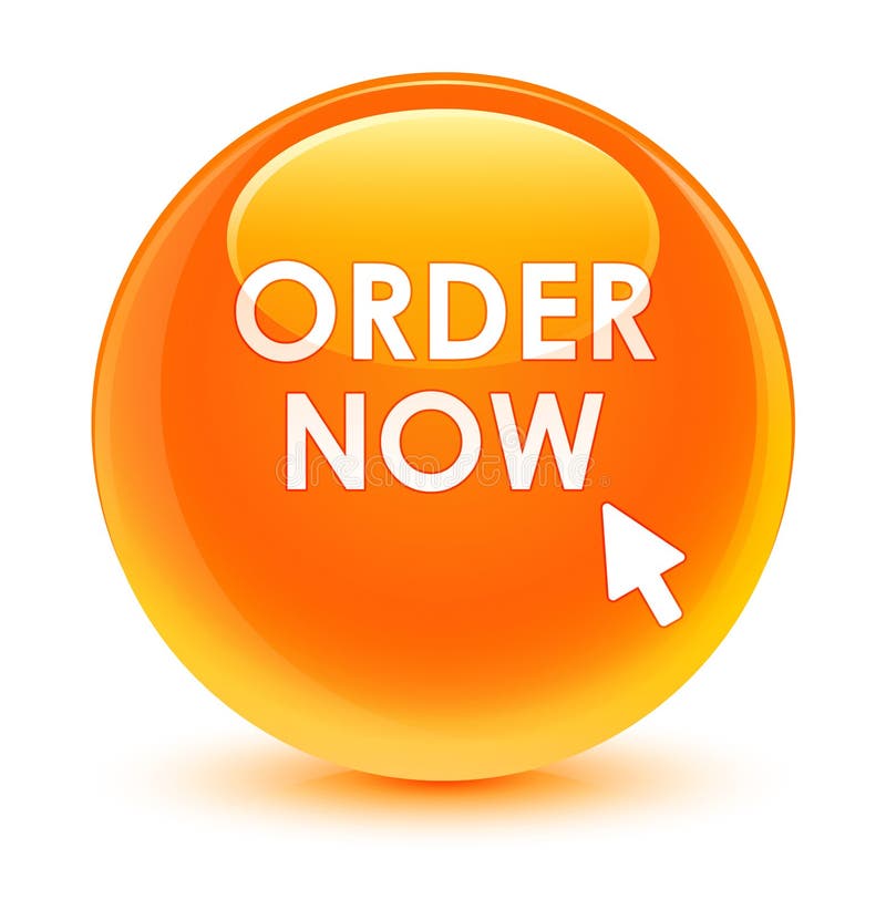 Order Now Glassy Orange Round Button Stock Illustration - Illustration ...