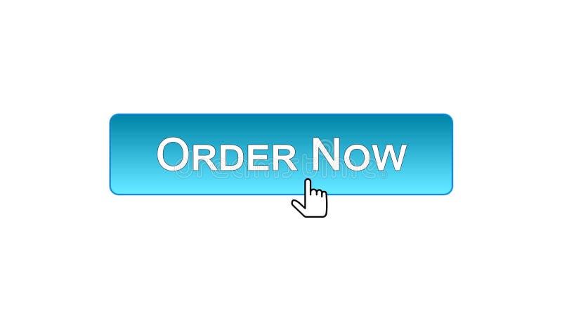 Order Now Web Interface Button Clicked with Mouse Cursor, Blue Color ...