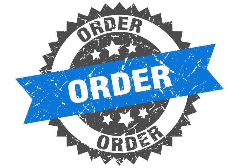 Order Stamp. Order Grunge Round Sign Stock Vector - Illustration of ...