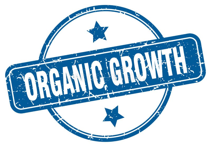 Organic Growth Stamp. Organic Growth Round Grunge Sign Stock Vector ...