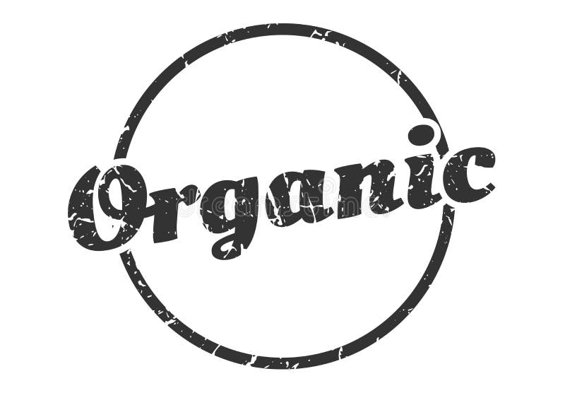 Organic Sign. Organic Round Vintage Stamp Stock Vector - Illustration ...