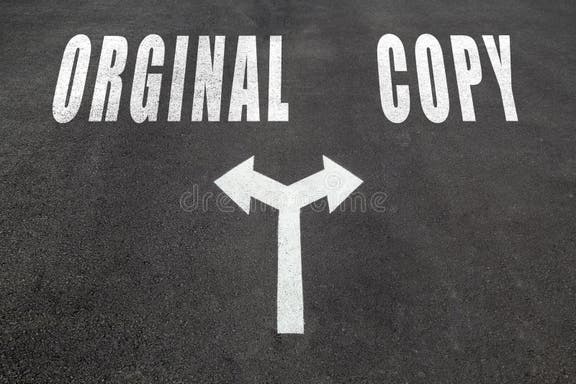 Orginal Vs Copy Choice Concept Stock Image - Image of good, roadsign ...