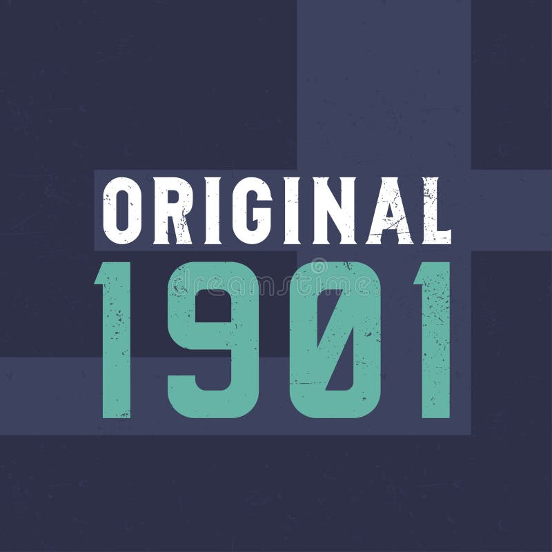 Original 1901. Birthday Celebration for those Born in the Year 1901 ...