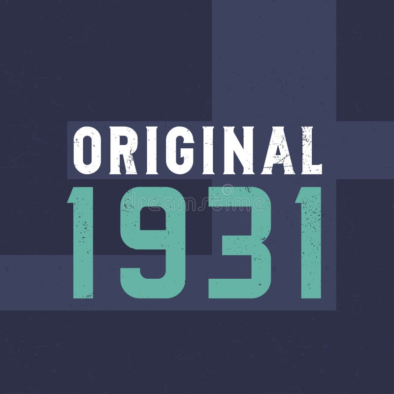 Original 1931. Birthday Celebration for those Born in the Year 1931 ...