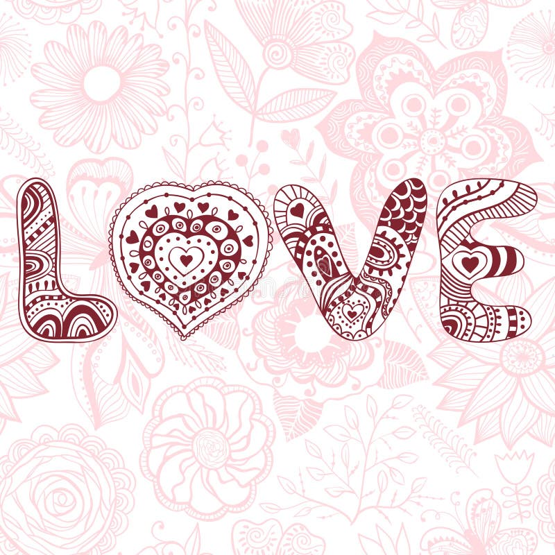 Original Hand Drawn Word Love. Romantic Floral Background with Stock ...