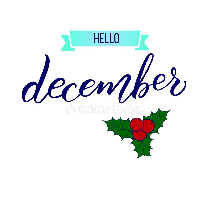 Hello, December - Typography, Hand Lettering Stock Vector ...