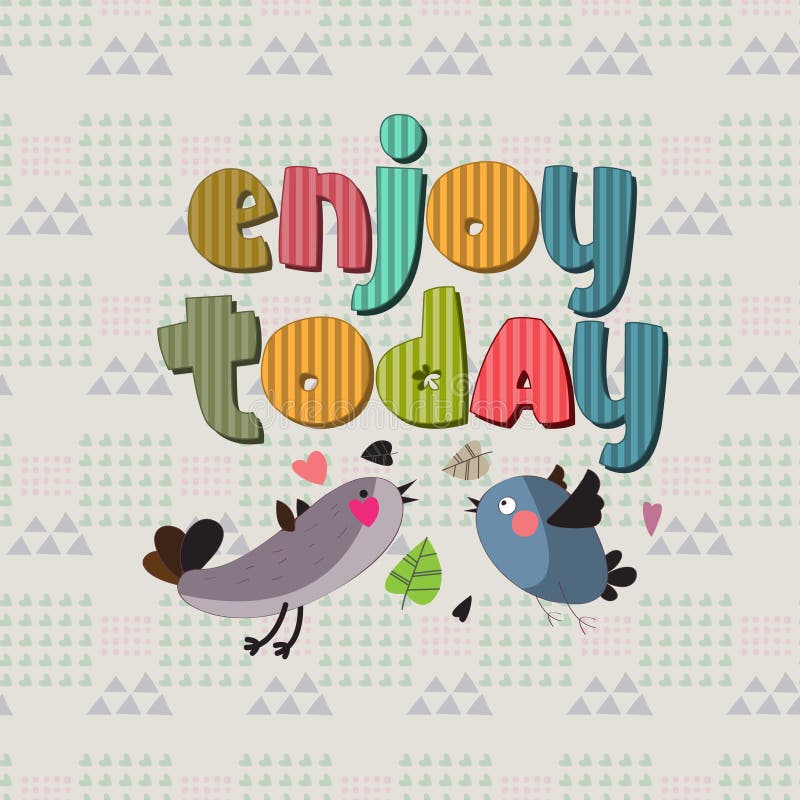 The Original Spelling of the Phrase Enjoy Today. Stock Vector ...