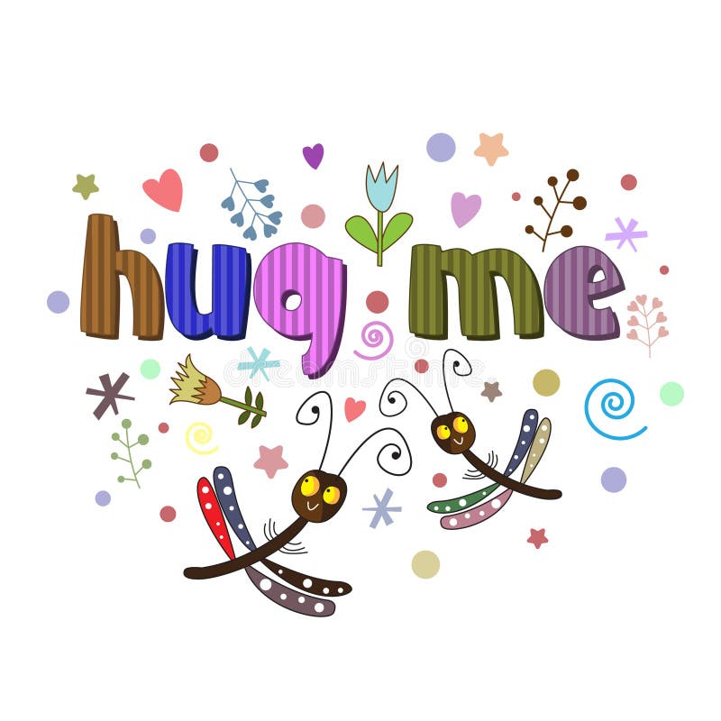 The Original Spelling of the Phrase Hug Me. Stock Vector - Illustration ...