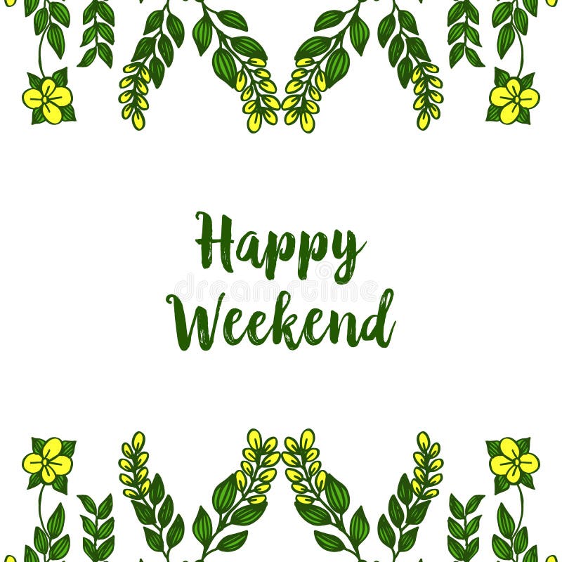 Ornament Yellow Flower Frame, for Design Banner, Happy Weekend. Vector ...