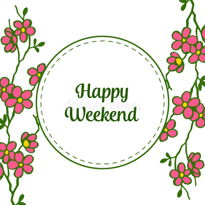 Ornamental of Wreath Frame, Happy Weekend Isolated on White Background ...