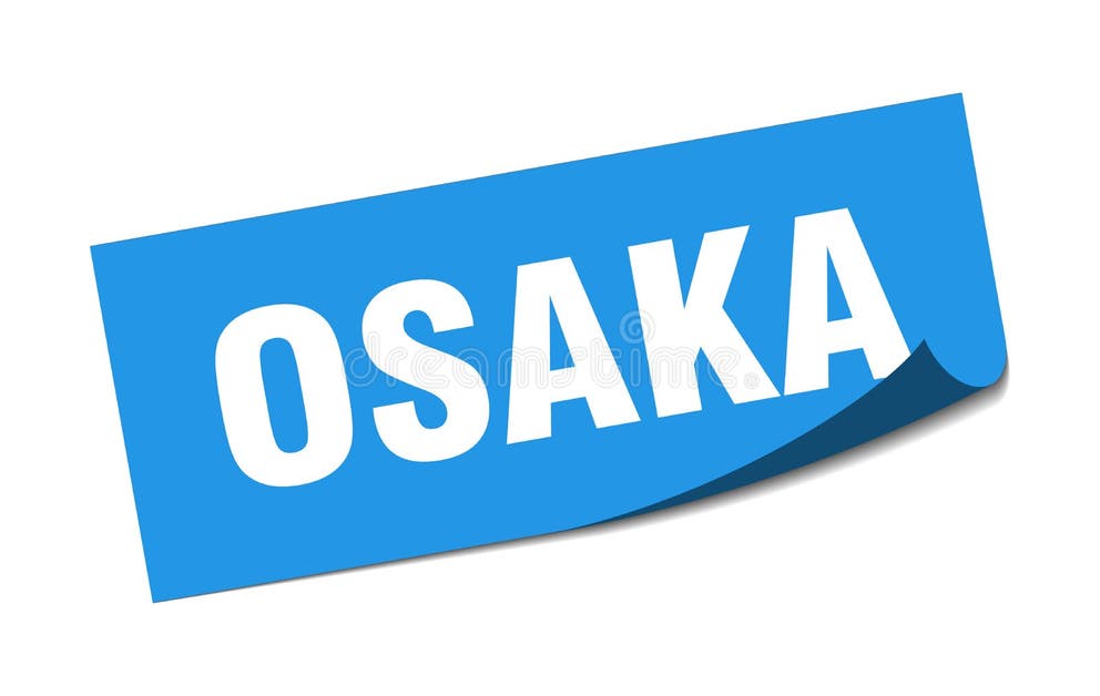 Osaka Sticker. Osaka Square Peeler Sign Stock Vector - Illustration of ...