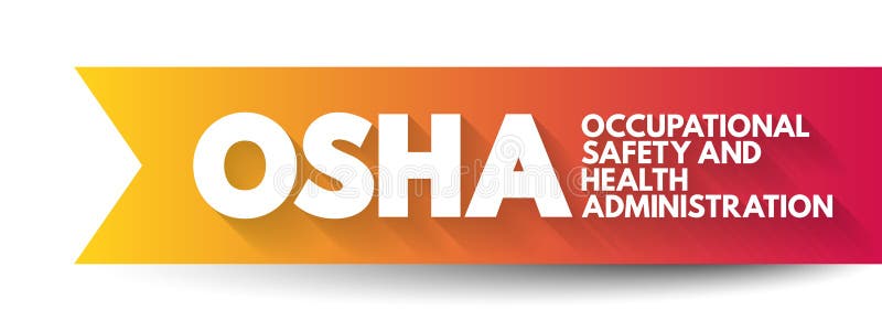 OSHA - Occupational Safety and Health Administration Acronym, Concept ...