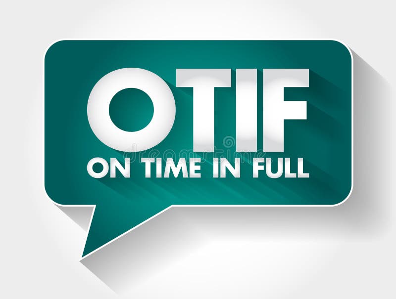 OTIF - on Time in Full Acronym, Business Concept Background Stock ...