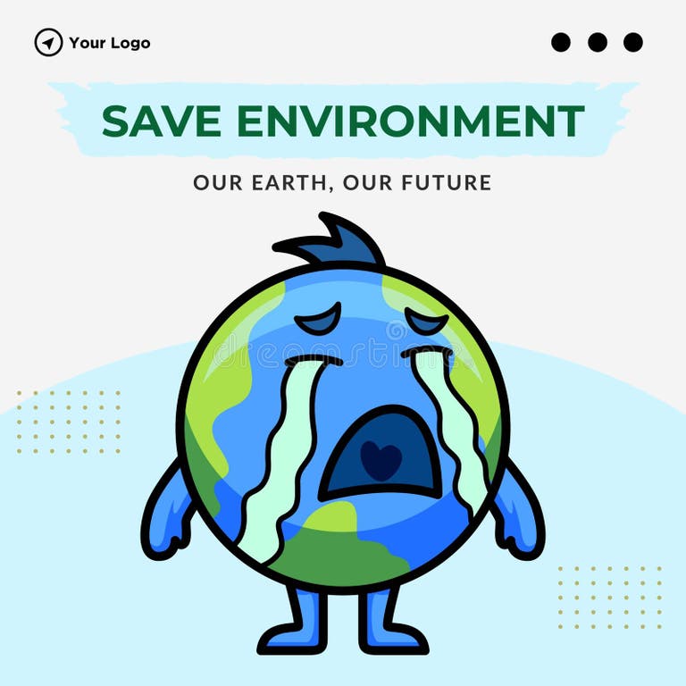 Banner Design of Save Environment Our Earth, Our Future Stock Vector ...