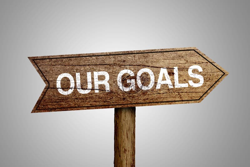 Our Goals Concept stock photo. Image of goals, intention - 50969022 Our Goals Concept stock photo. Image of goals, intention - 50969022