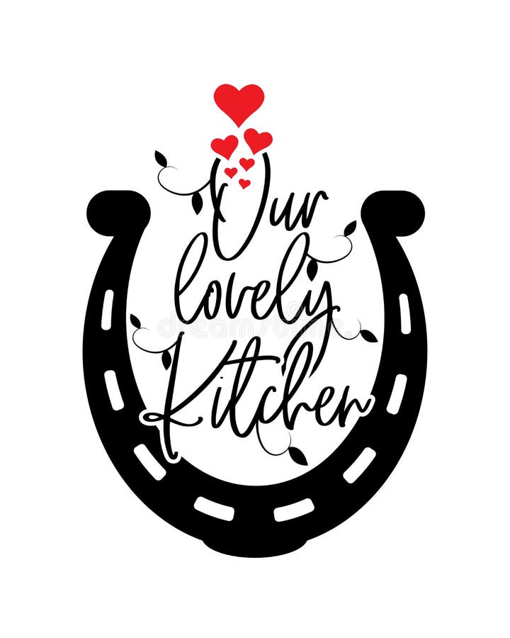 Our Lovely Kitchen, Vector. Wording Design Stock Vector - Illustration ...