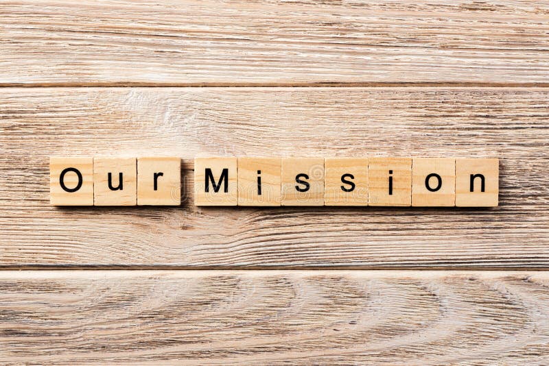 MISSION Word Written On Wood Block. MISSION Text On Table, Concept ...