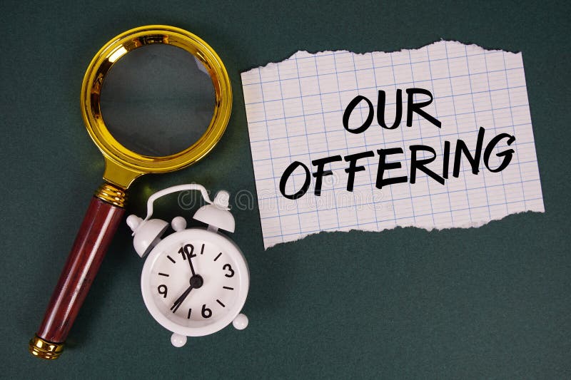 Our Offering Text Written on Paper with Magnifying Glass and Alarm ...