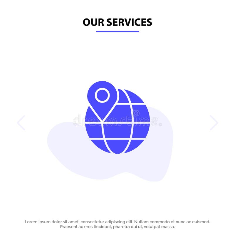 Our Services Location, Map, Globe, Internet Solid Glyph Icon Web Card ...