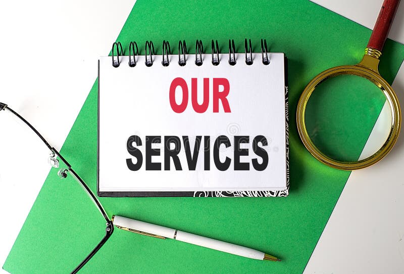 OUR SERVICES Text on Notebook on Green Paper Stock Image - Image of ...