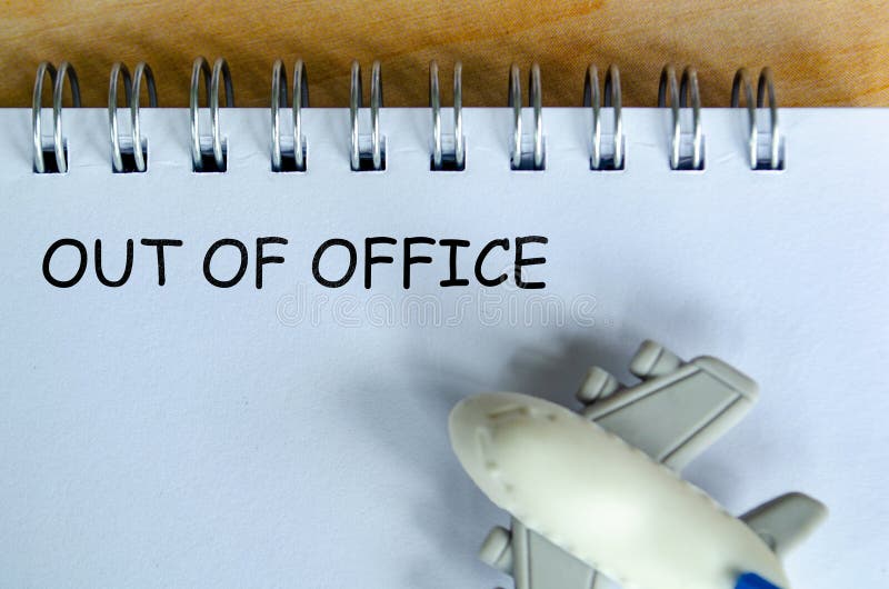 Out of Off Text on White Notepad with Small Airplane. Out of Office ...