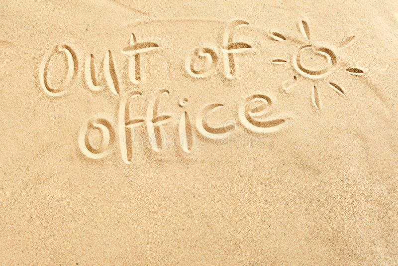 Out of Office Sign on Beach Sand Stock Photo - Image of advertisement ...