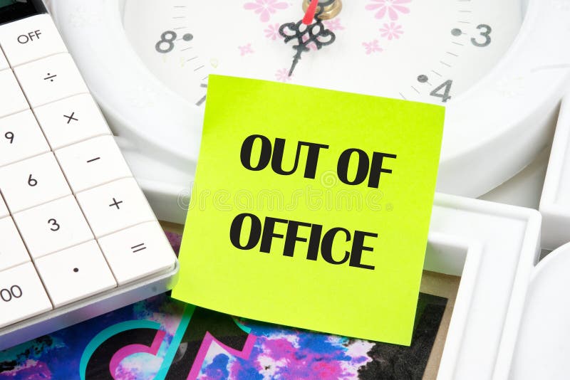 OUT of OFFICE Words Written on the Sticker, Front View Stock Photo ...