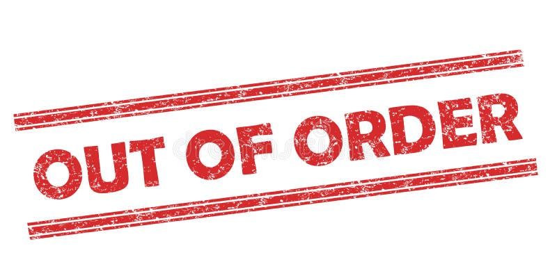 Out of Order Rubber Stamp Illustration Showing Text. in White Stock ...