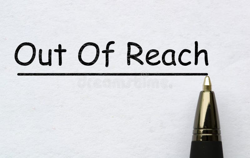 Out of Reach Text on White Paper. Out of Office Concept Stock Image ...