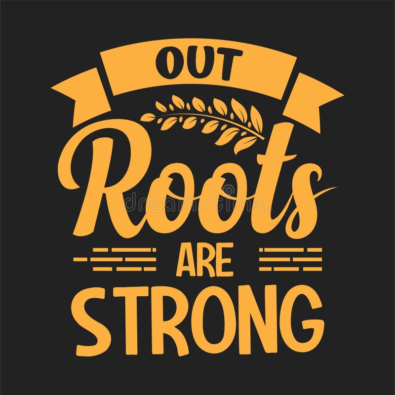 Out Roots are Strong. Family Reunion Typography Design Stock Vector ...