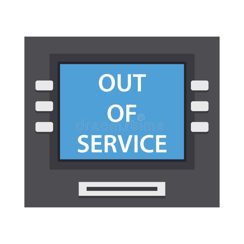 OUT of SERVICE Screen ATM Terminal Stock Vector - Illustration of ...
