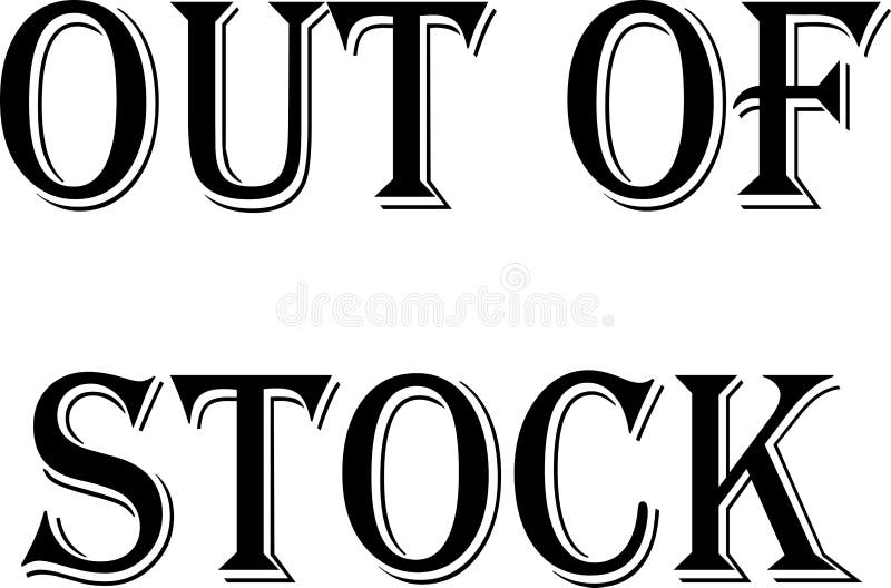 Out of Stock Text Sign Illustration on White Background Stock Vector ...