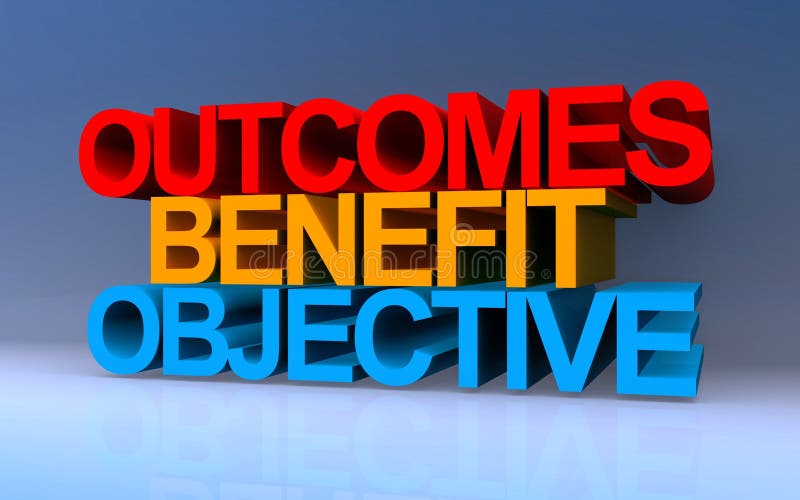 Outcomes Benefit Objective on Blue Stock Illustration - Illustration of ...
