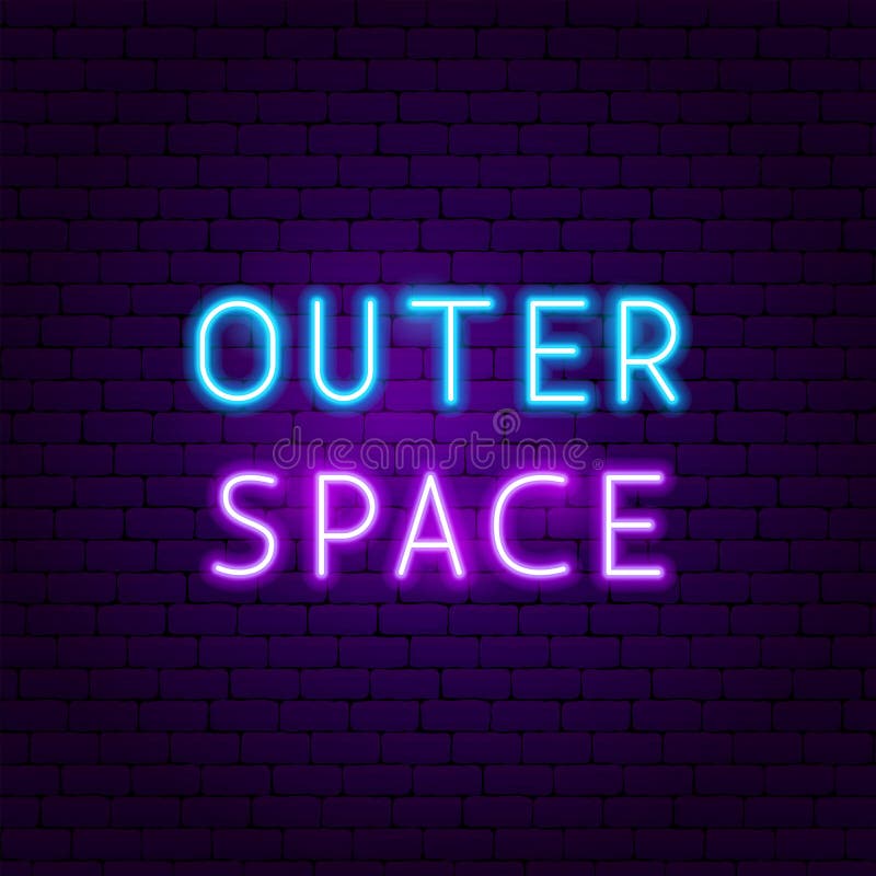 Outer Space Text Neon Label Stock Vector - Illustration of poster ...