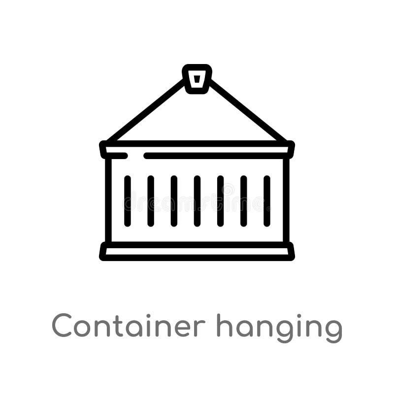 Outline Container Hanging Vector Icon. Isolated Black Simple Line ...