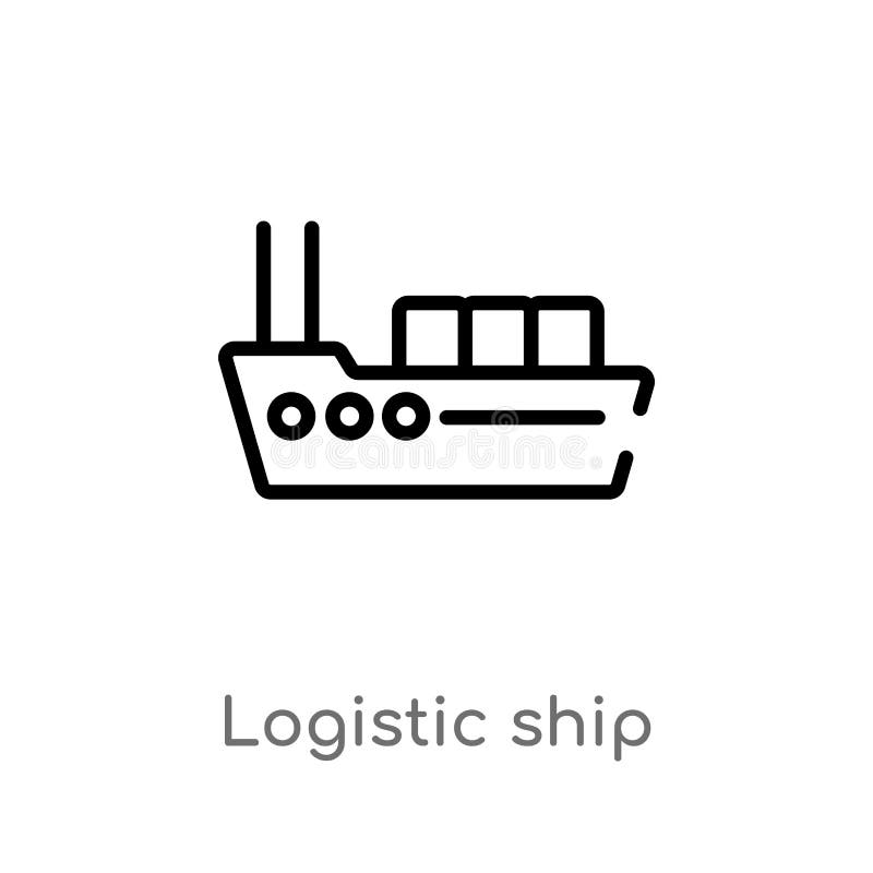 Outline Logistic Ship Vector Icon. Isolated Black Simple Line Element ...
