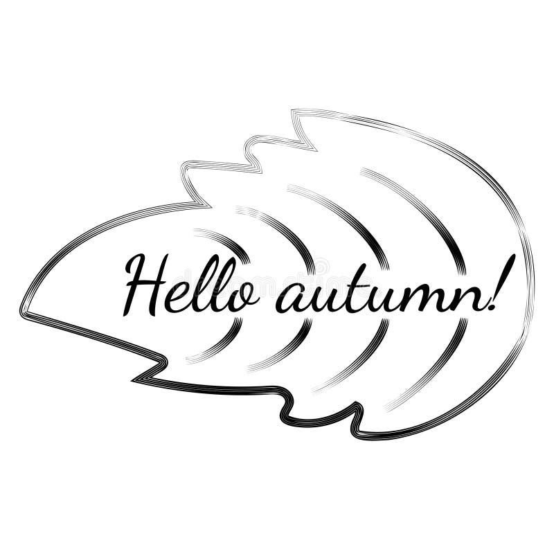 Outline Stylized Leaf from a Tree and the Inscription Hello Autumn, an ...