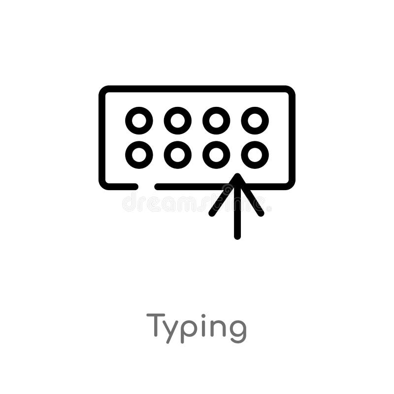 Outline Typing Vector Icon. Isolated Black Simple Line Element ...
