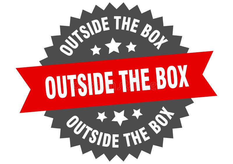 Outside the Box Sign. Outside the Box Circular Band Label. Outside the ...