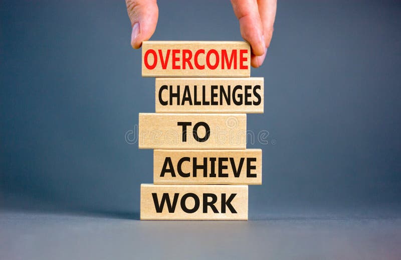 Overcome Challenges To Achieve Goals Symbol. Concept Words Overcome ... Overcome Challenges To Achieve Goals Symbol. Concept Words Overcome ...