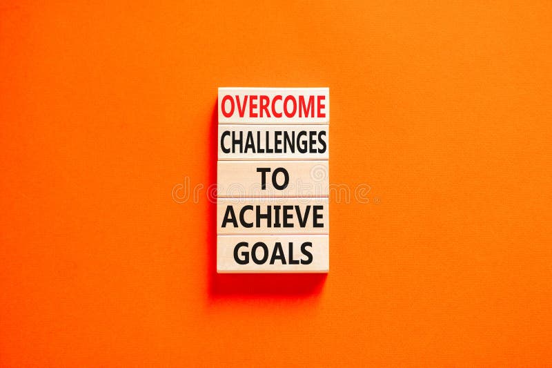 Overcome Challenges To Achieve Goals Symbol. Concept Words Overcome ... Overcome Challenges To Achieve Goals Symbol. Concept Words Overcome ...