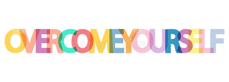 OVERCOME YOURSELF. a Motivating Phrase for Learning, Training, Self ...