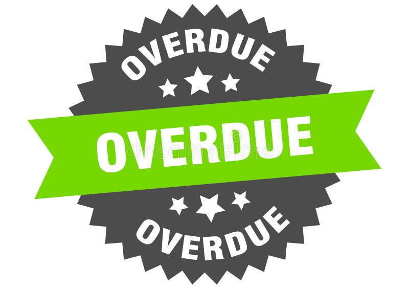 Overdue Sign. Overdue Circular Band Label. Overdue Sticker Stock Vector ...