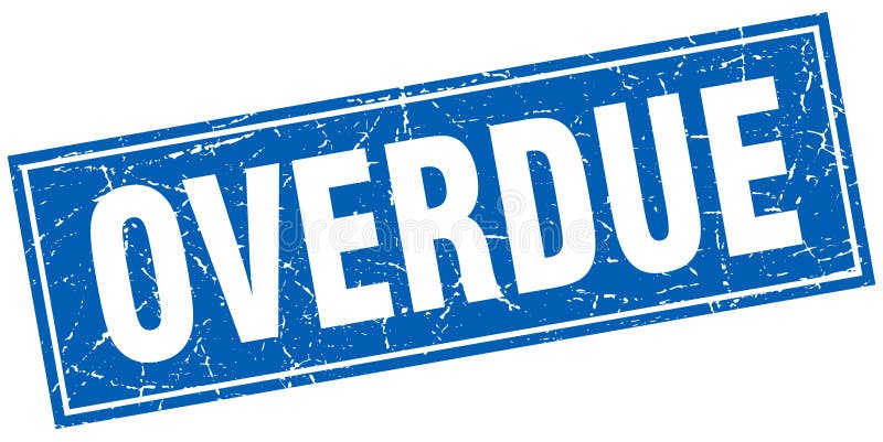 Overdue stamp stock vector. Illustration of grunge, insignia - 125217344