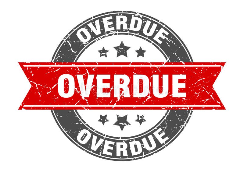 Overdue Stamp Late Payment Delayed Response Past Deadline Stock ...