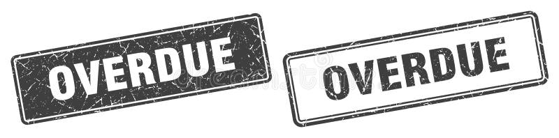 Overdue Stamp Set. Overdue Square Grunge Sign Stock Vector ...