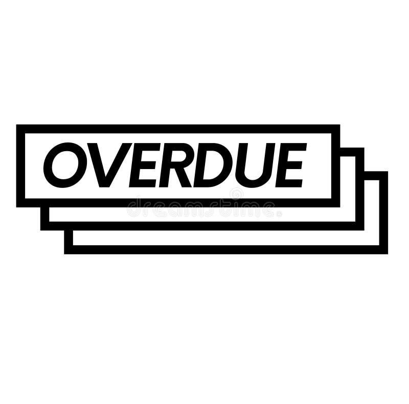 Overdue Sticker Stock Illustrations – 341 Overdue Sticker Stock ...