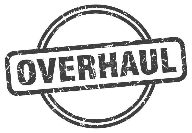 Overhaul Stamp. Overhaul Round Grunge Sign Stock Vector - Illustration ...